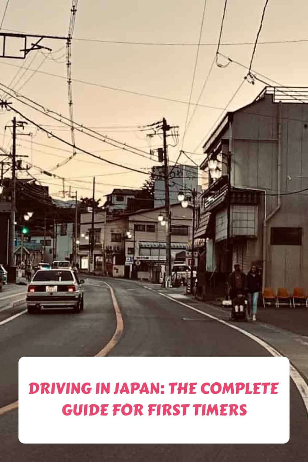 Driving in Japan: The Complete Guide for First Timers